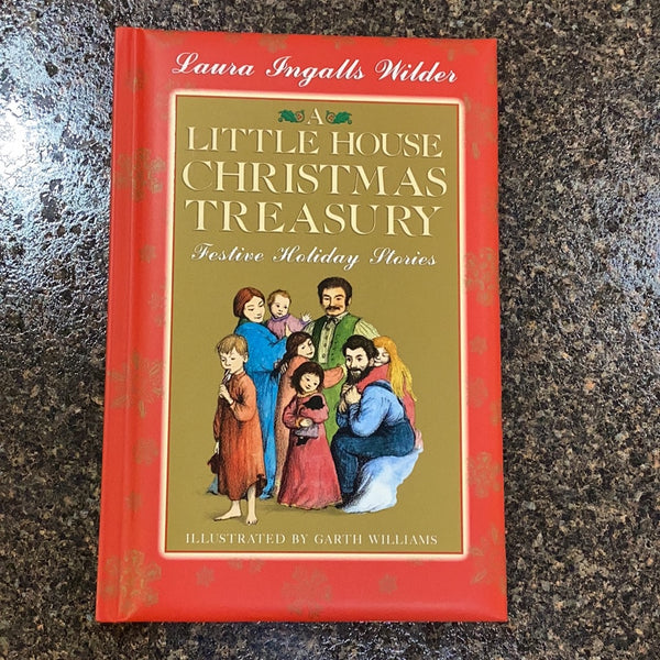 A Little House Christmas Treasury - Laura Ingalls Wilder Museum
